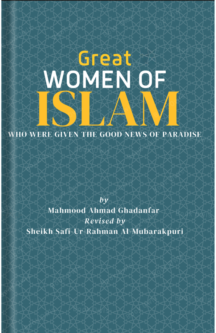 Great Women of Islam: Who Were Given the Good News of Paradise Kindle ...