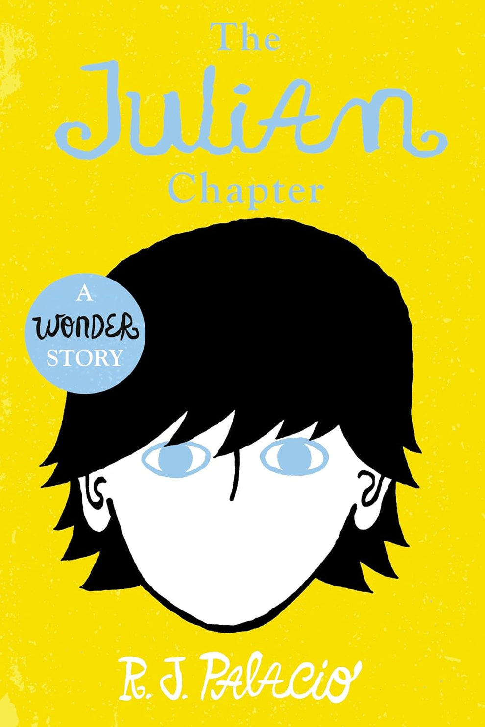 The Julian Chapter: A Wonder Story Book by R. J. Palacio – Bookowls
