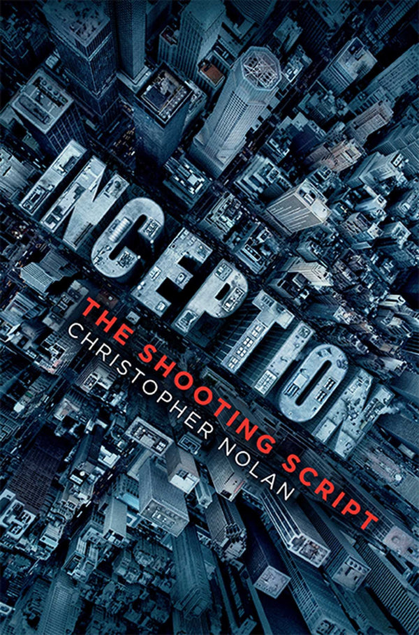 Inception: The Shooting Script Book by Christopher Nolan – Bookowls