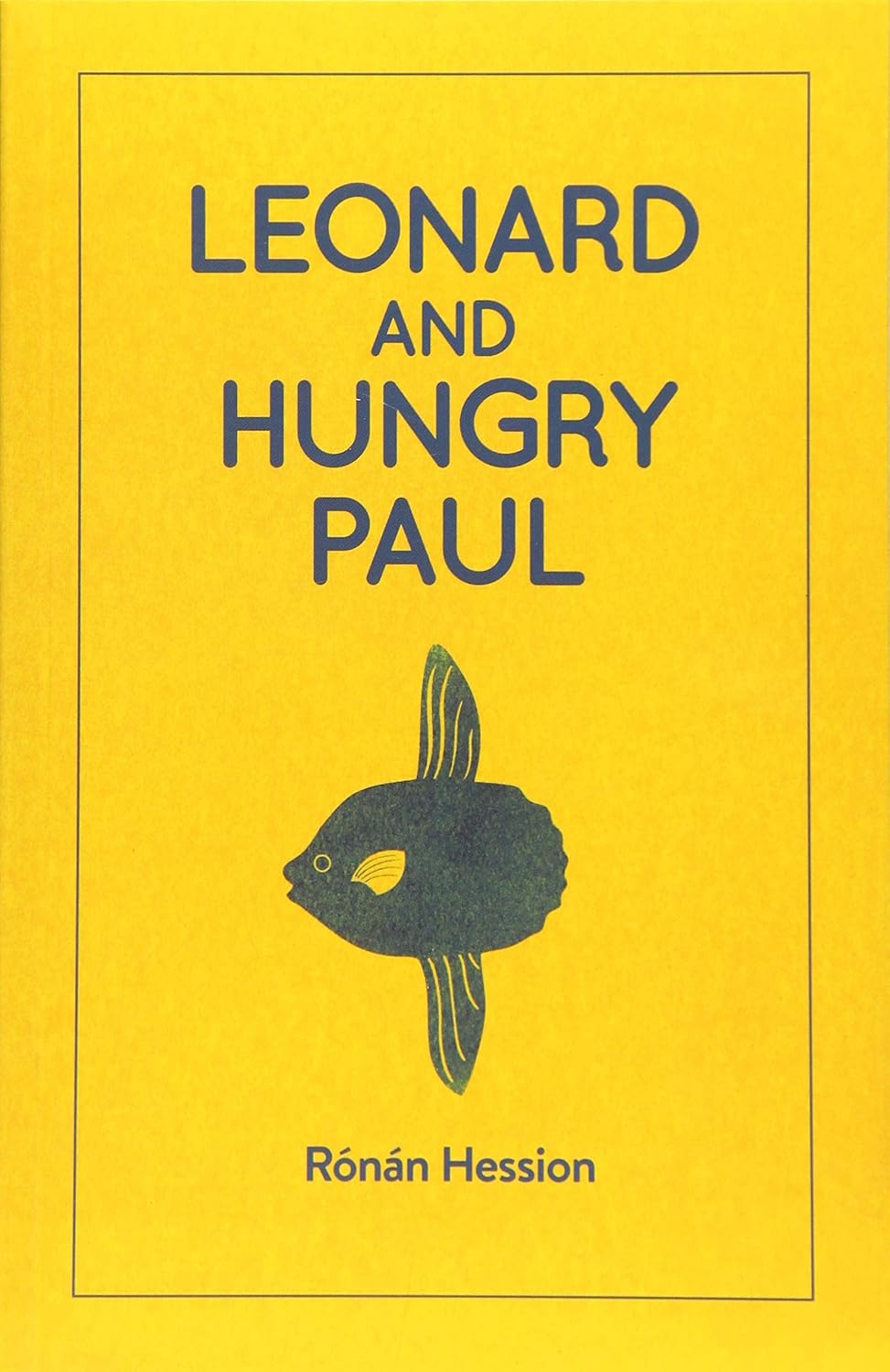 Leonard and Hungry Paul Novel by Rónán Hession – Bookowls