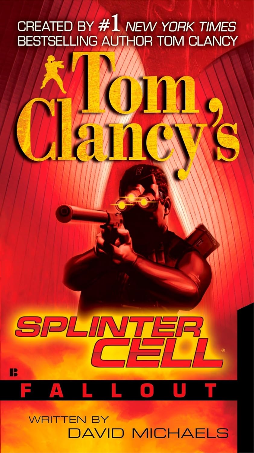 Tom Clancy's Splinter Cell: Fallout Book by David Michaels – Bookowls